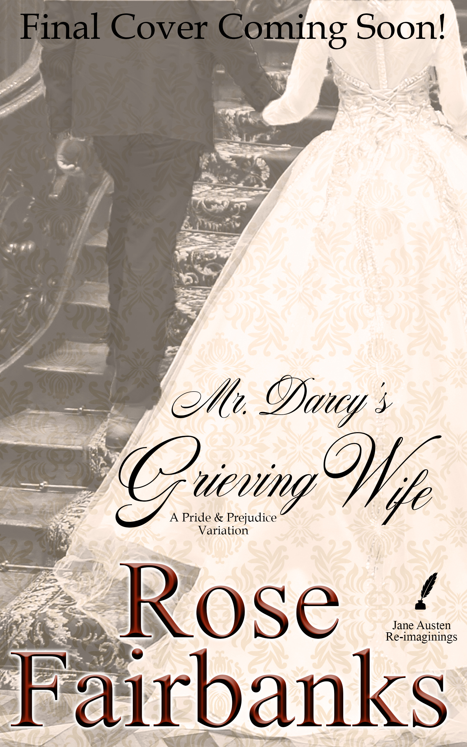 Mr. Darcy’s Grieving Wife- Chapter Two – Rose Fairbanks
